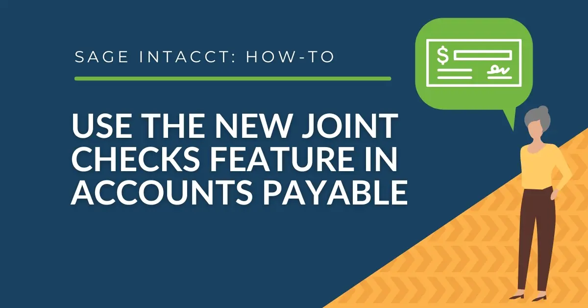 How to Use the Joint Checks Feature in Sage Intacct